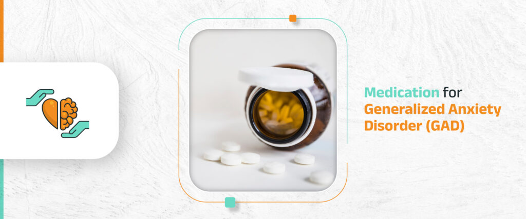 Medication for Generalized Anxiety Disorder (GAD) - Grace Health care ...