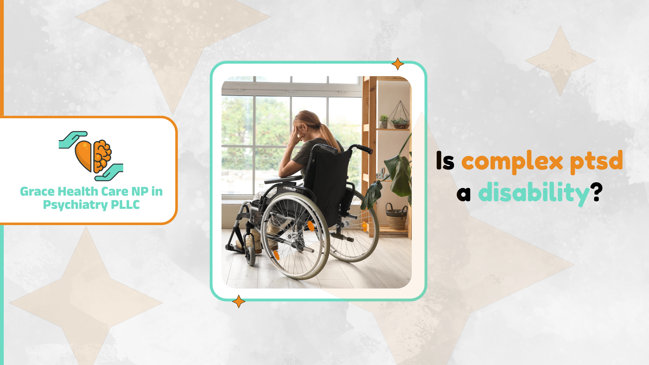 Is Complex PTSD A Disability Grace Healthcare